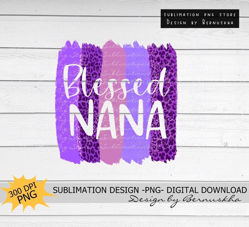 Blessed Nana Png Sublimation Design Download Blessed Nana - Etsy