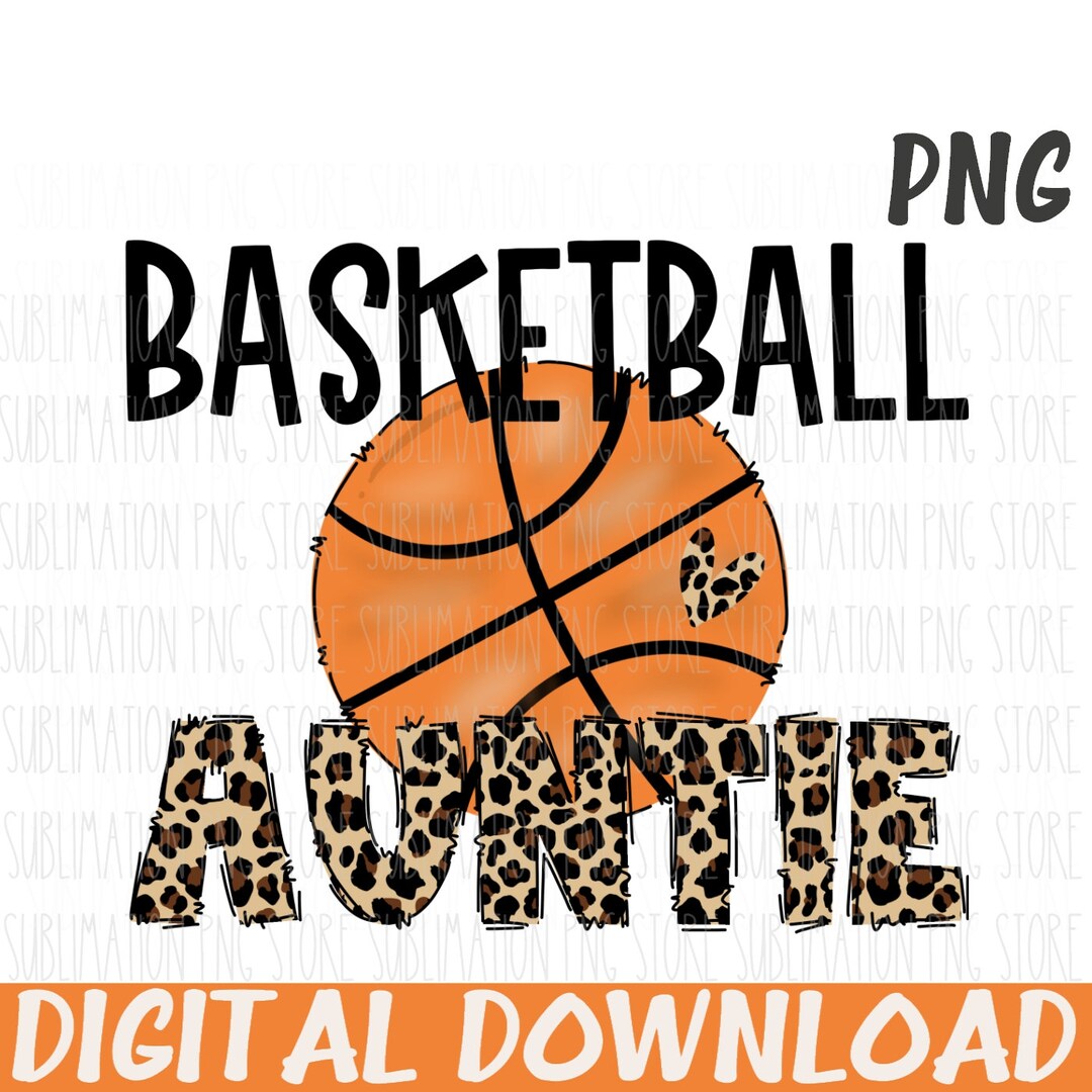 Basketball Auntie Png Leopard Print Basketball Sublimation Design ...