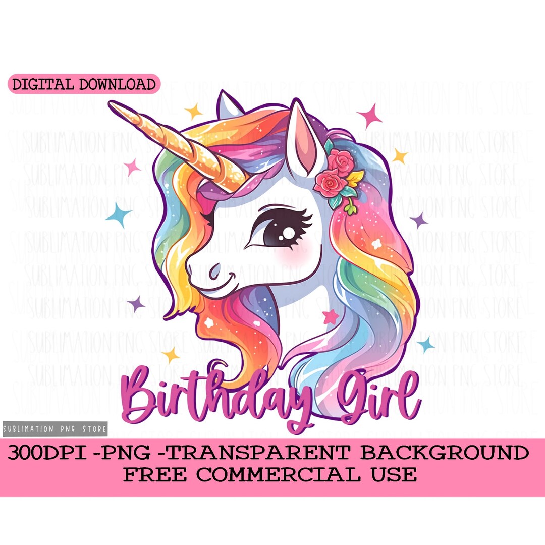 Birthday Unicorn Png, Unicorn Sublimation Png Design, Birthday Girl Png ...