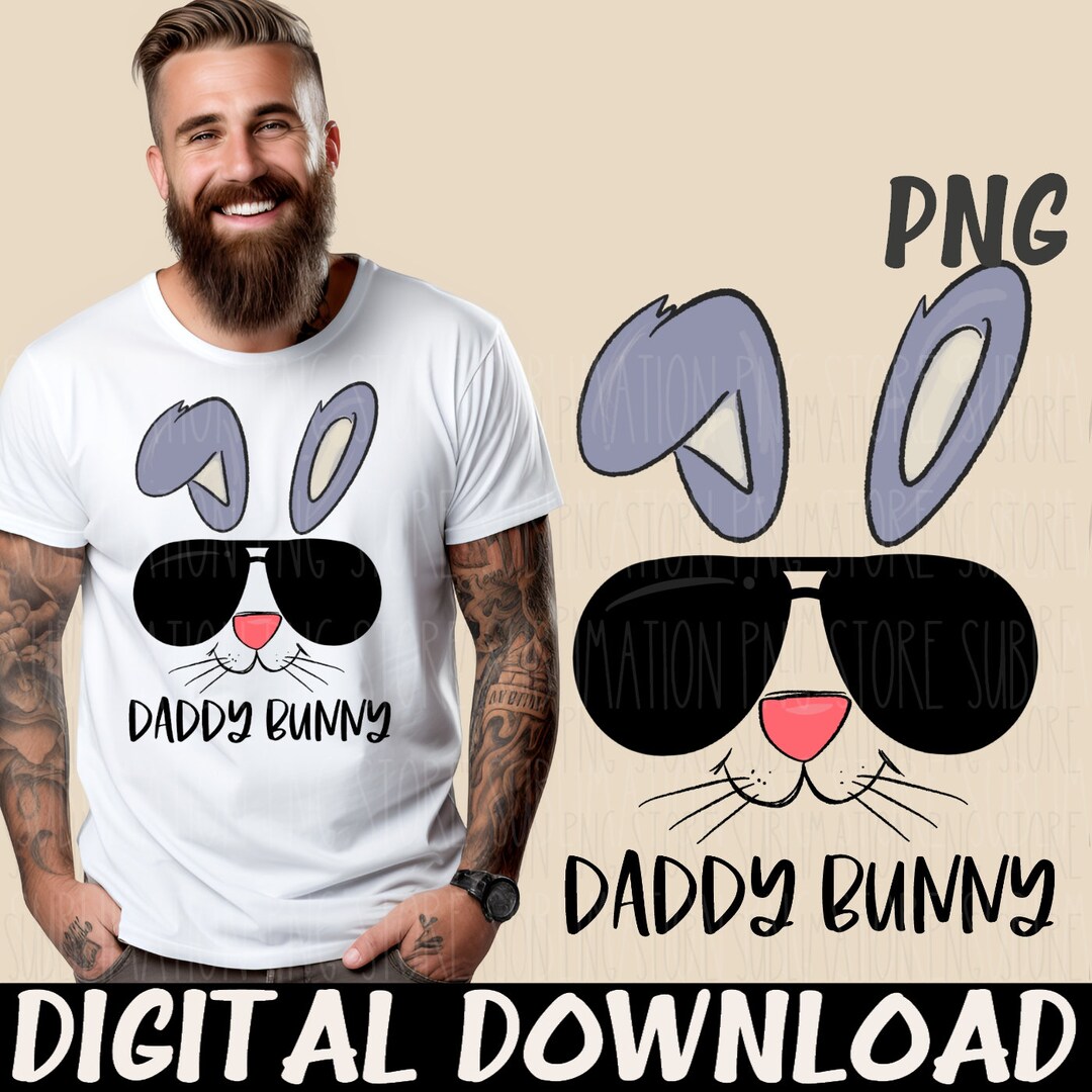 Daddy Bunny Png Sublimation Design Easter Png Digital Download - Etsy