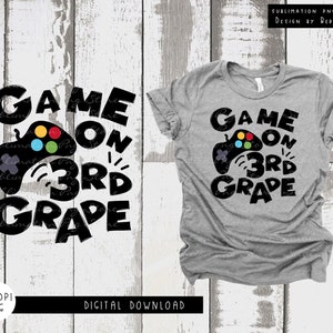 Game on 3rd Grade Png Sublimation Design Download, Third Grade Png, 3rd ...