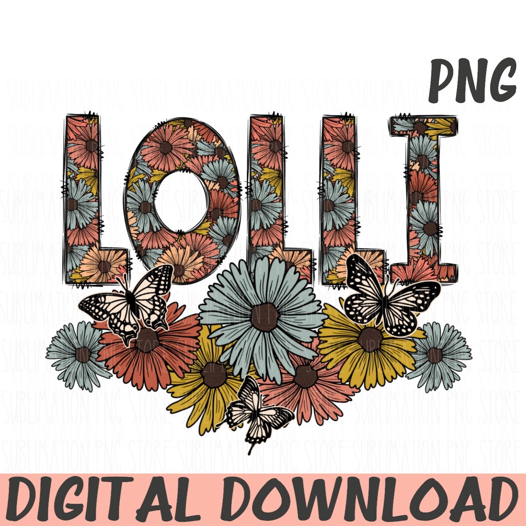 Lolli Png Sublimation Design Butterfly Floral Digital Download - Etsy