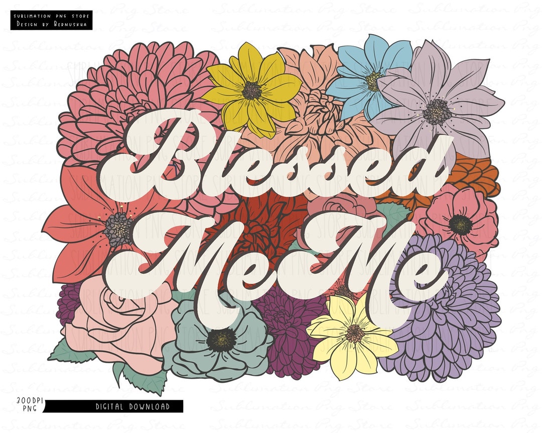 Blessed Meme Png, Meme Sublimation Design Download, Blessed Png, Meme ...