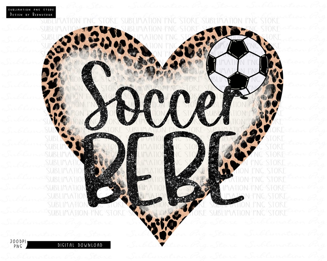 Soccer Bebe Heart Png Sublimation Design Download, Leopard Soccer Bebe ...