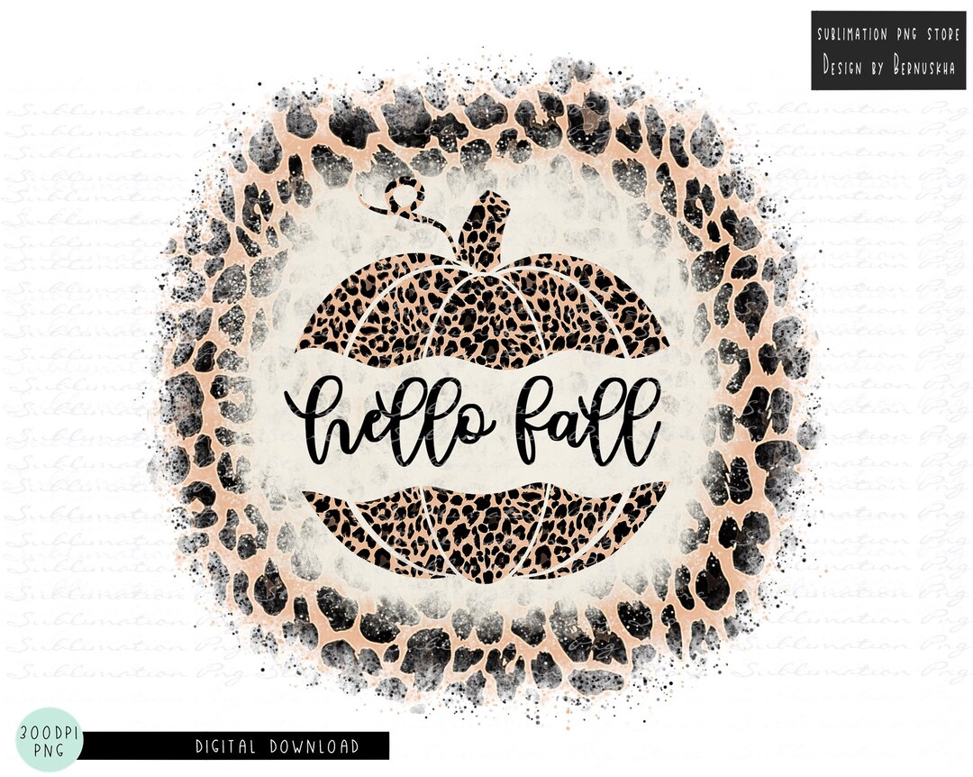 Hello Fall Leopard Pumpkin Png Sublimation Design Digital Download ...