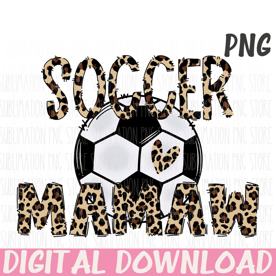 Leopard Soccer Mamaw Png Sublimation Design Digital Download - Etsy