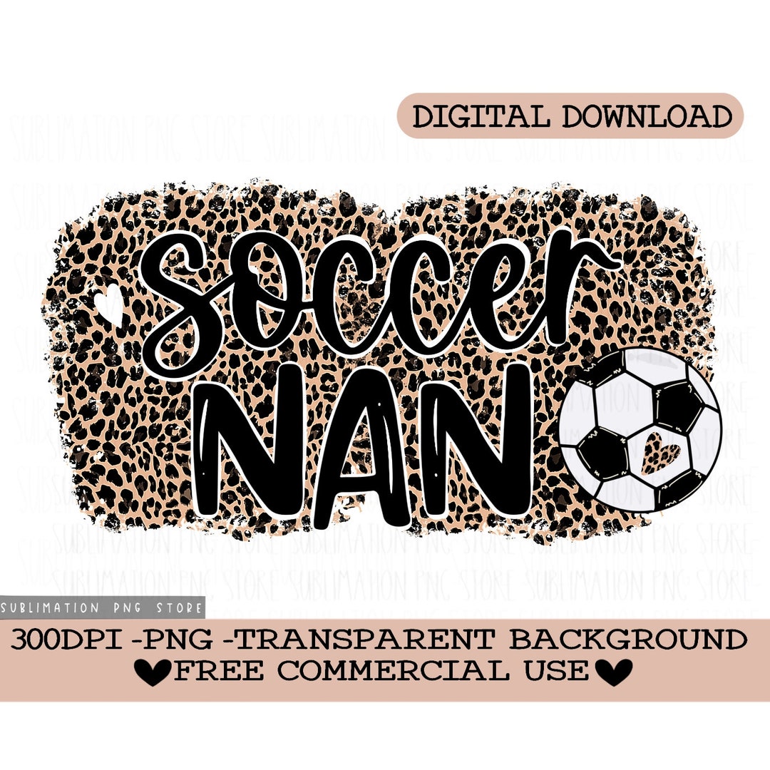 Soccer Nan Png Sublimation Design Download - Etsy