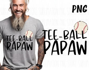 T-ball Papaw PNG Image, Tee Ball Grandpa Design, Sublimation Designs ...