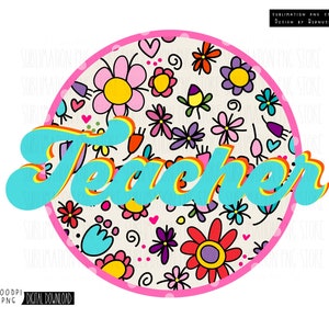 Teacher Png | Back to School Png | Floral Teacher Design | Teacher Life ...