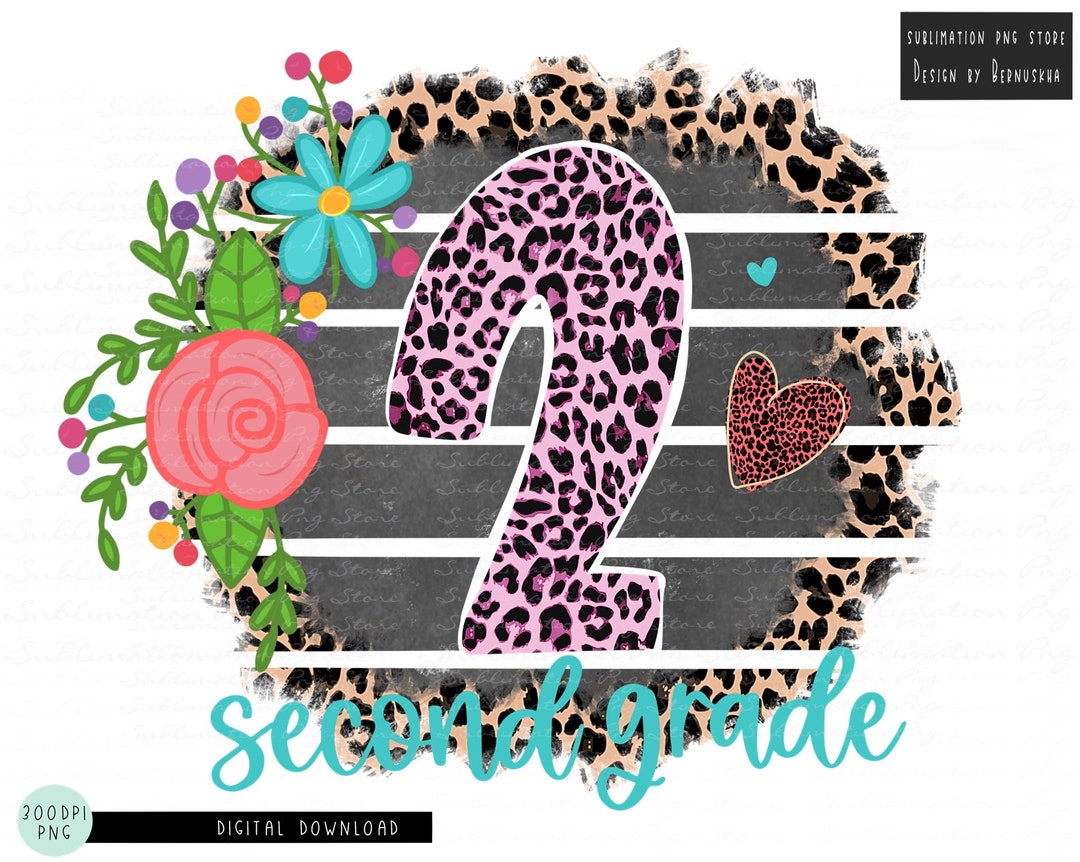 Second Grade Leopard Back to School Png Sublimation Design Download ...