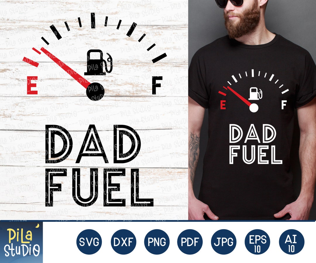 Dad Fuel Svg, Funny Father’s Day Svg, Father’s Day Svg, SVG Cutting ...