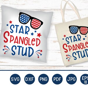 Star Spangled Stud Svg, 4th of July Svg, Baby Boy Shirt Svg, Red White ...
