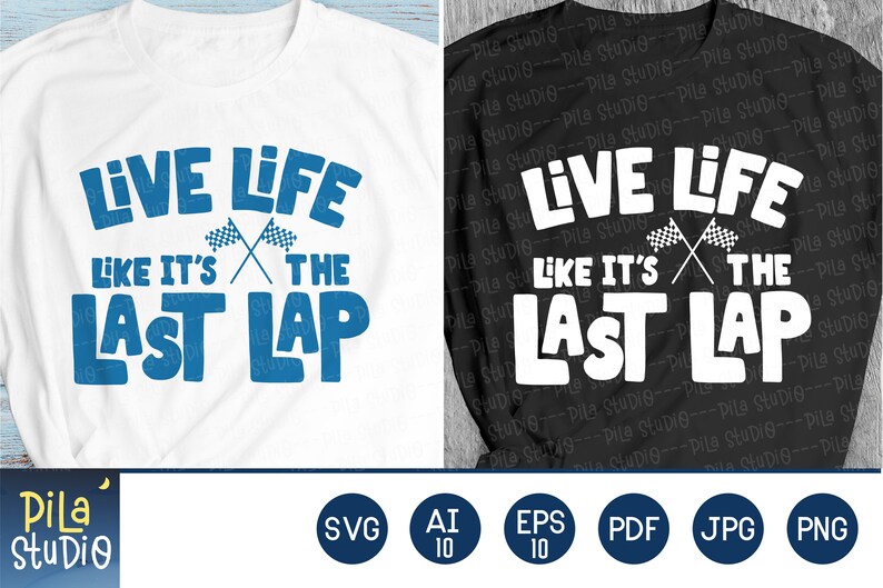 Live Life Like It's the Last Lap SVG Racing Svg Live - Etsy