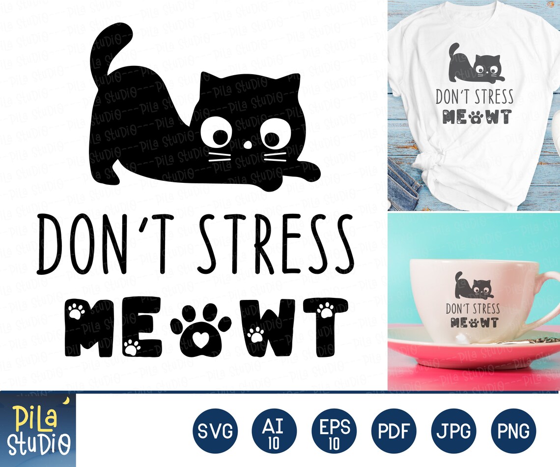 Don't Stress Meowt Svg Paws Svg Cat Svg Cat Paw Svg - Etsy Finland