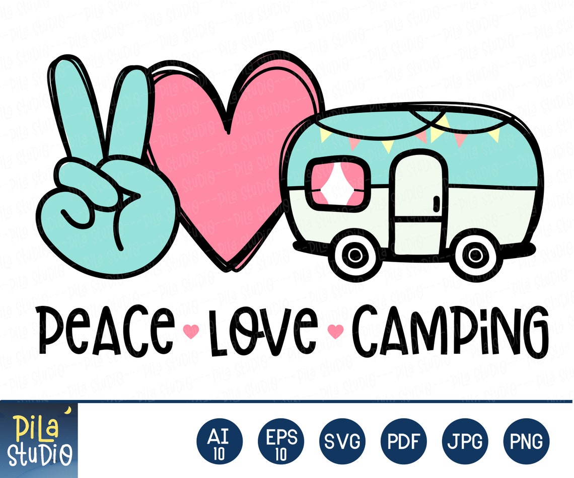 Peace Love Camping Svg Camping Svg Adventure Svg Camping is - Etsy
