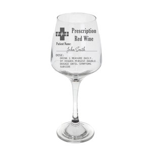 Personalised Prescription Wine Glass | Engraved Wine Glass And/or ...