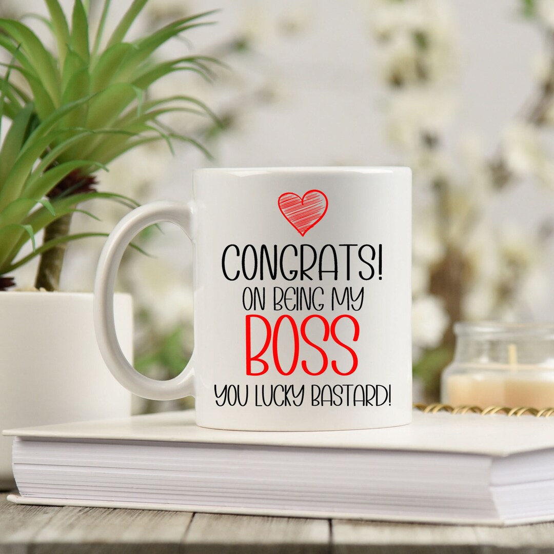 Funny Mug for Boss - Congrats on Being My Boss Mug And/or Coaster Gift ...