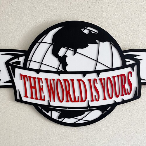 Globe Wall Art the World is Yours Wood Sign Scarface - Etsy