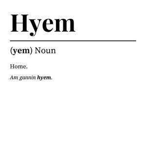 Geordie Definition Digital Download of 'hyem' - Print Yourself ...