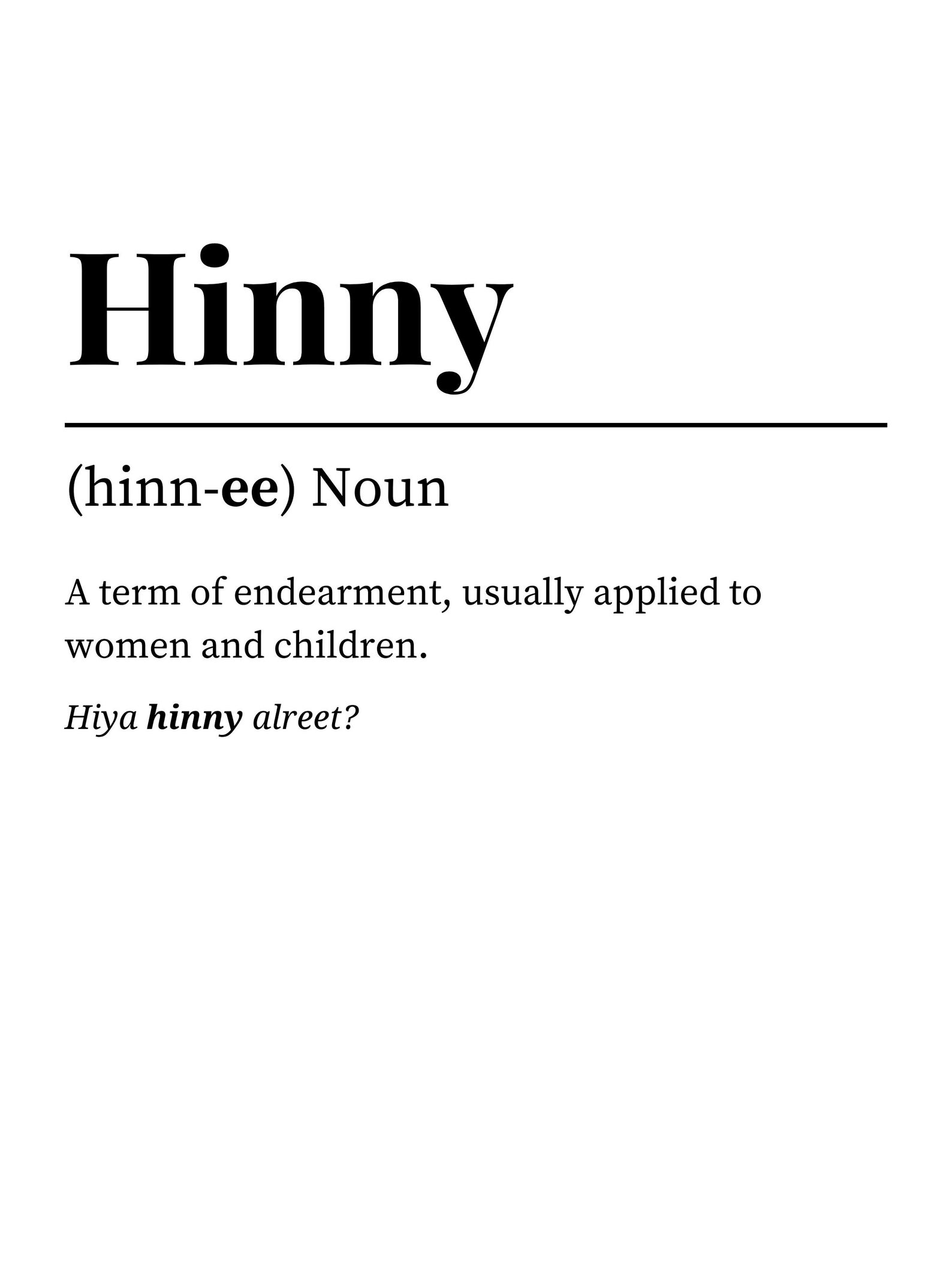 Geordie Definition Digital Download of 'hinny' - Print Yourself ...