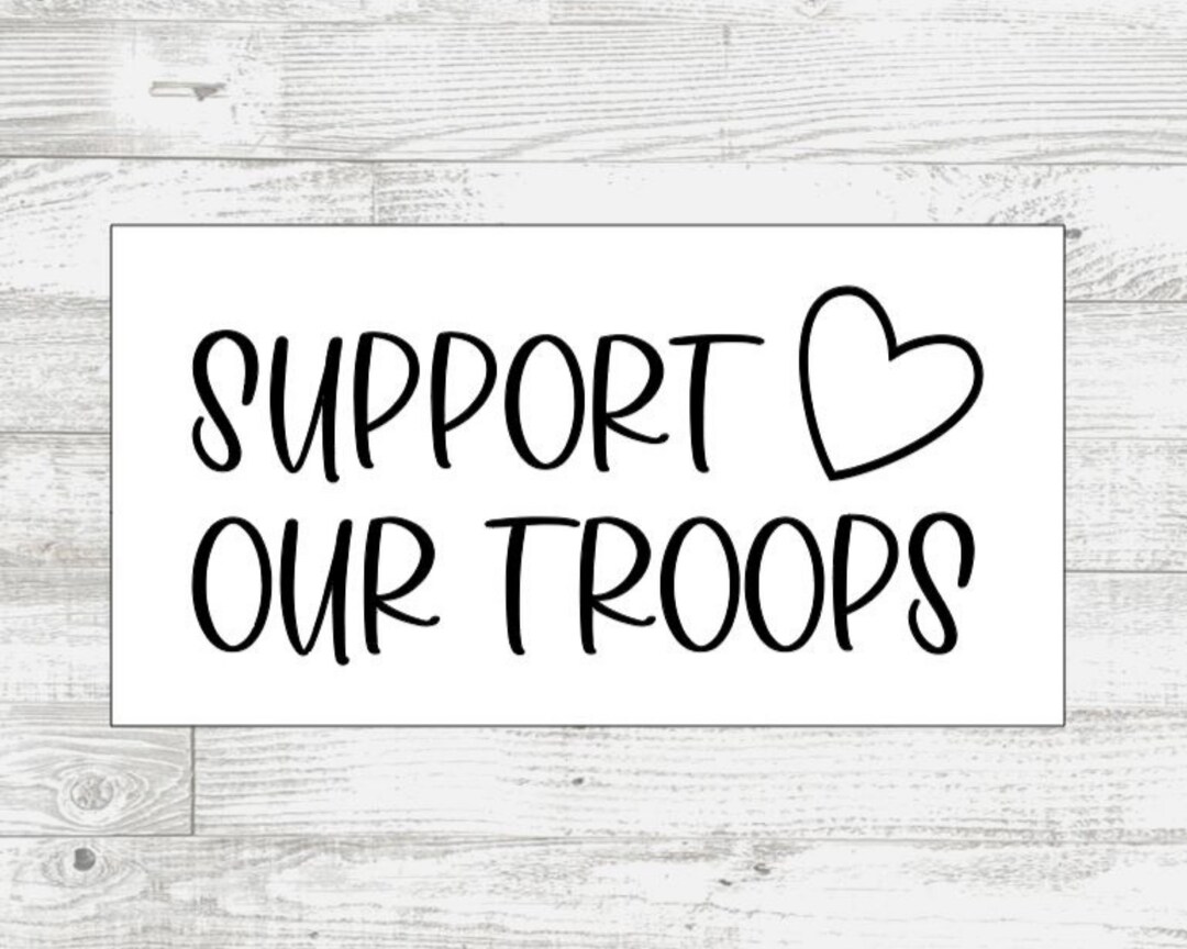 Support Our Troops Vinyl Decal, Military Decal, Patriotic Decal ...