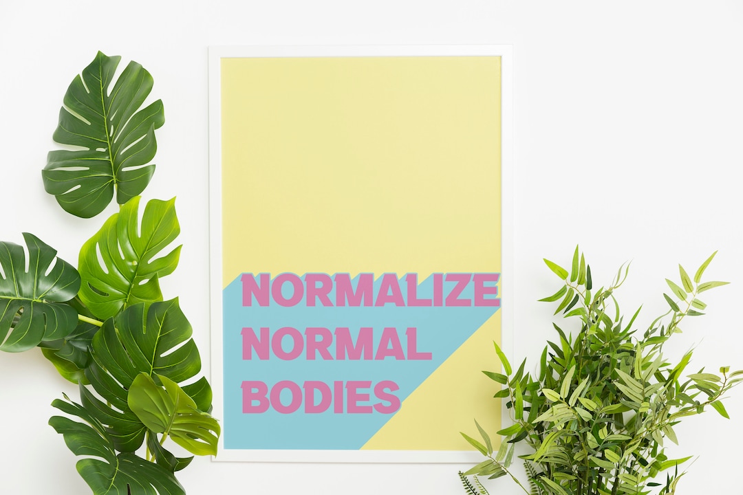 Normalize Normal Bodies Art Print - Digital Download - Etsy