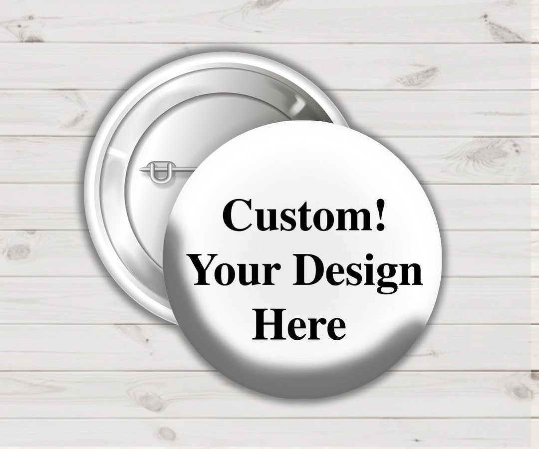 Custom Buttons, Birthday Button, Anniversary Button, First Trip ...