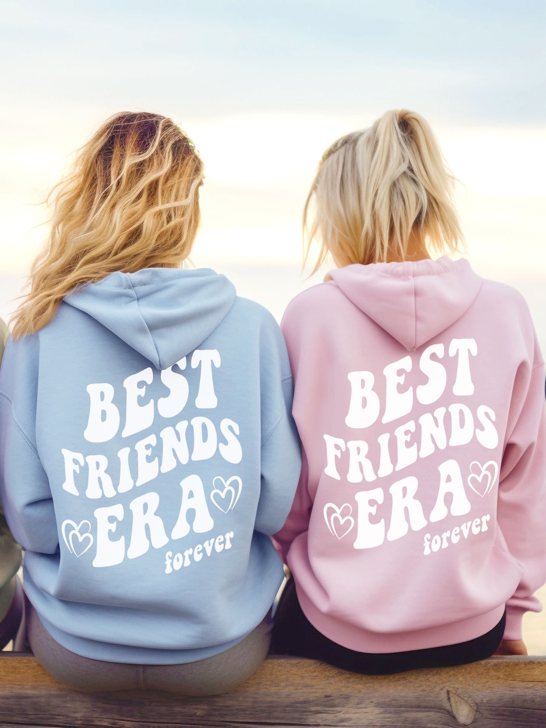 Best Friend Hoodie Best Friends Era You Are My Person Best Friend Gift ...