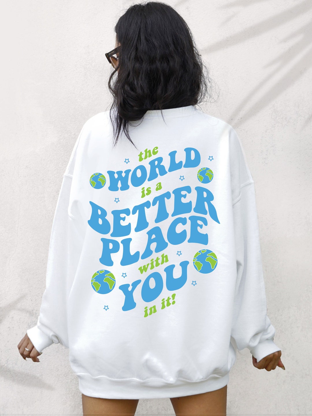 The World is A Better Place With You in It Sweatshirt Mental - Etsy