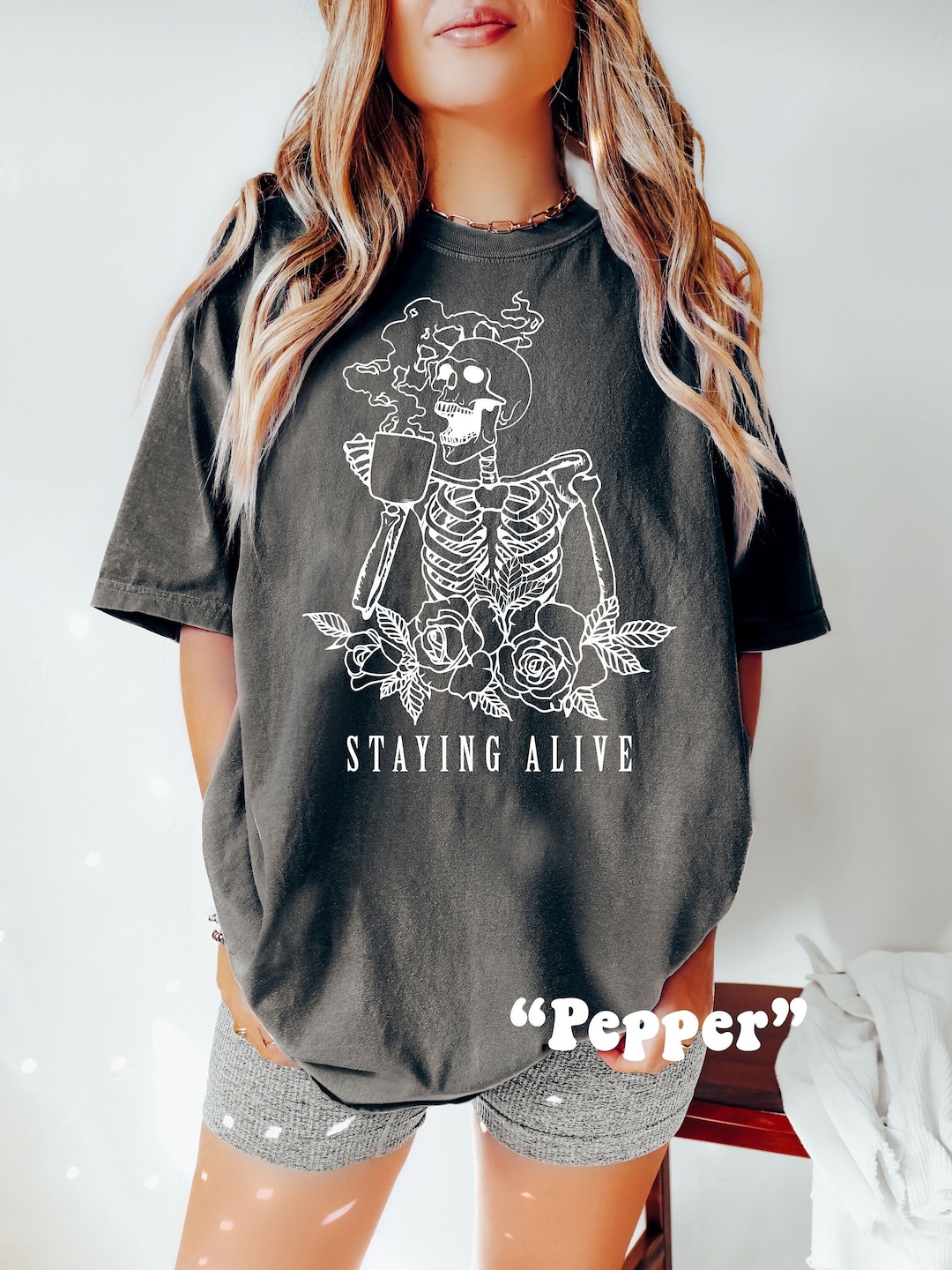 Staying Alive Shirt Comfort Colors® Tshirt Hot Coffee Skeleton Shirt ...