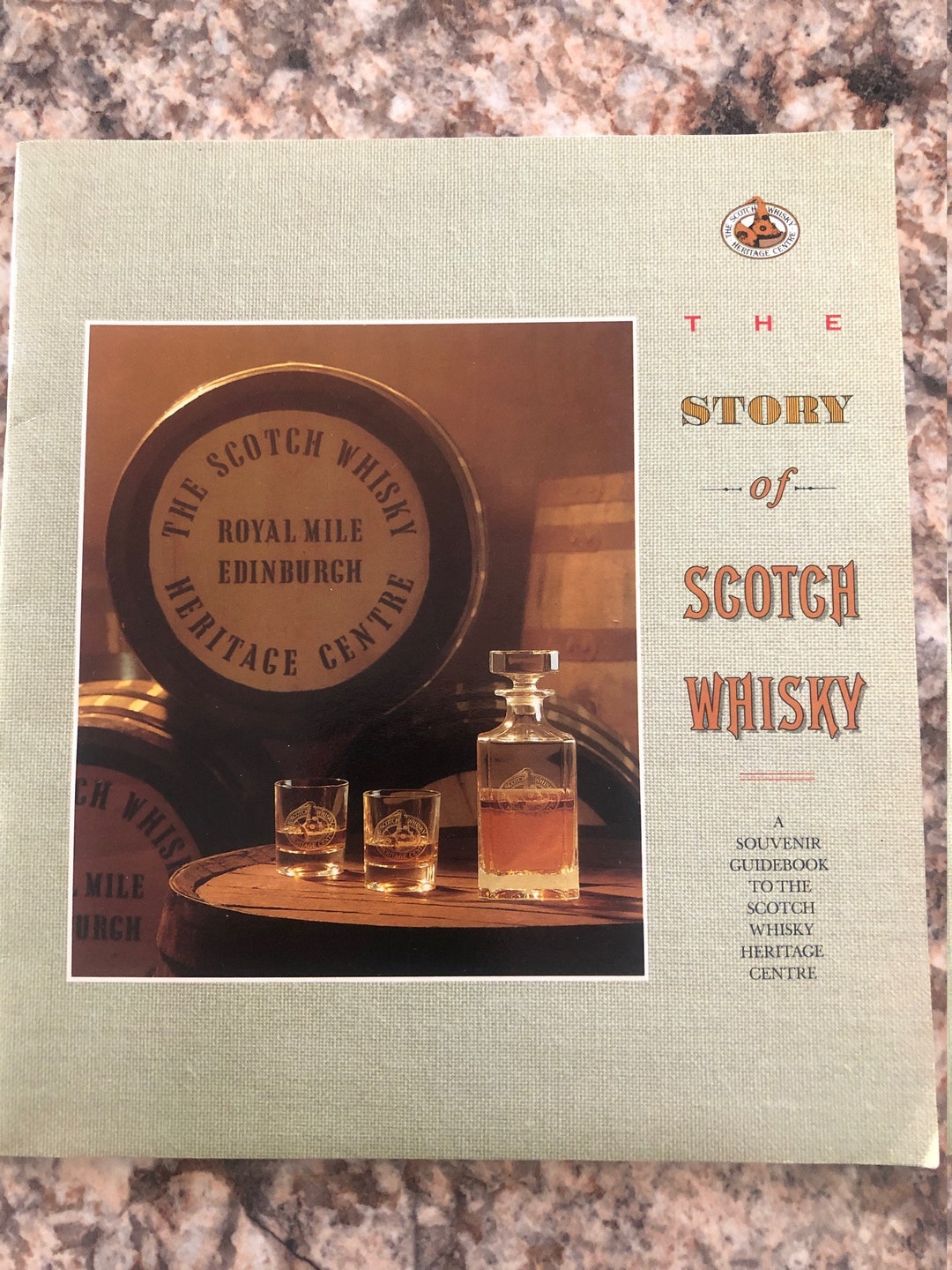 The Story of Scotch Whisky, Souvenir Guidebook, Scotch Whisky Heritage ...
