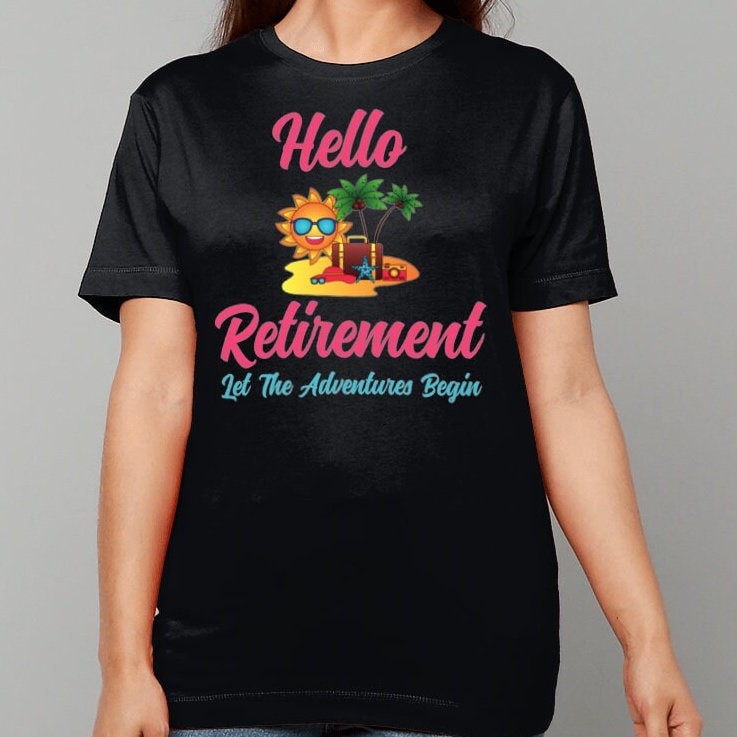 Happy Retirement Gift Tshirt Woman Funny Coworker Retirement Shirts ...