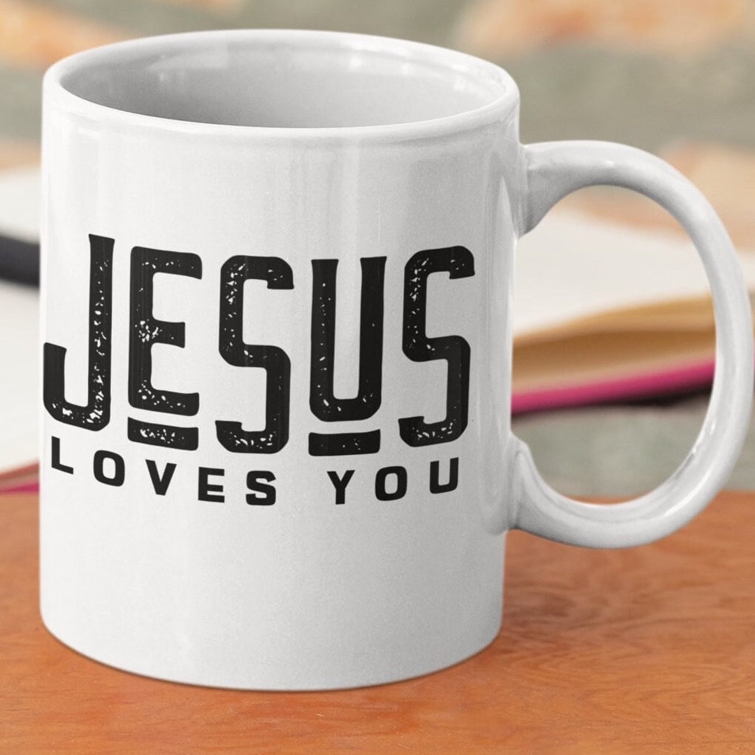 Jesus Mug, Jesus Loves You Gift for Christian, Jesus Coffee Cup, Bible ...