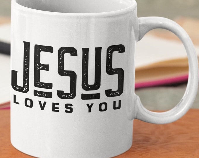 Christian Coffee Mug Jesus Loves You Christian Gifts Bible Verse Coffee ...