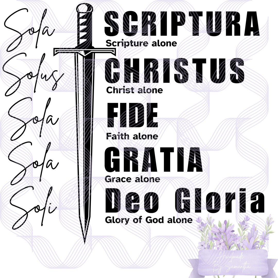 Sola Scriptura SVG PNG, Five Solas Svg, Reformed Svg, Reformation Svg ...