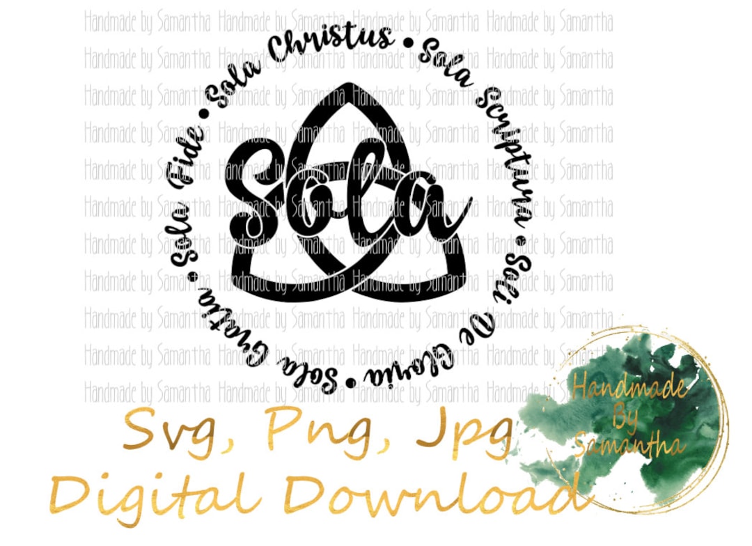 Sola Scriptura SVG PNG JPG, Five Solas Svg, Reformed Svg, Reformation ...