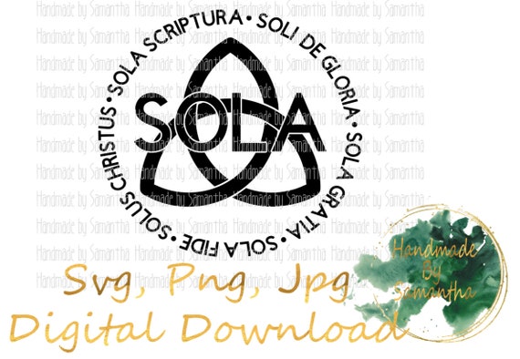 Sola Scriptura SVG PNG JPG Five Solas Svg Reformed Svg | Etsy