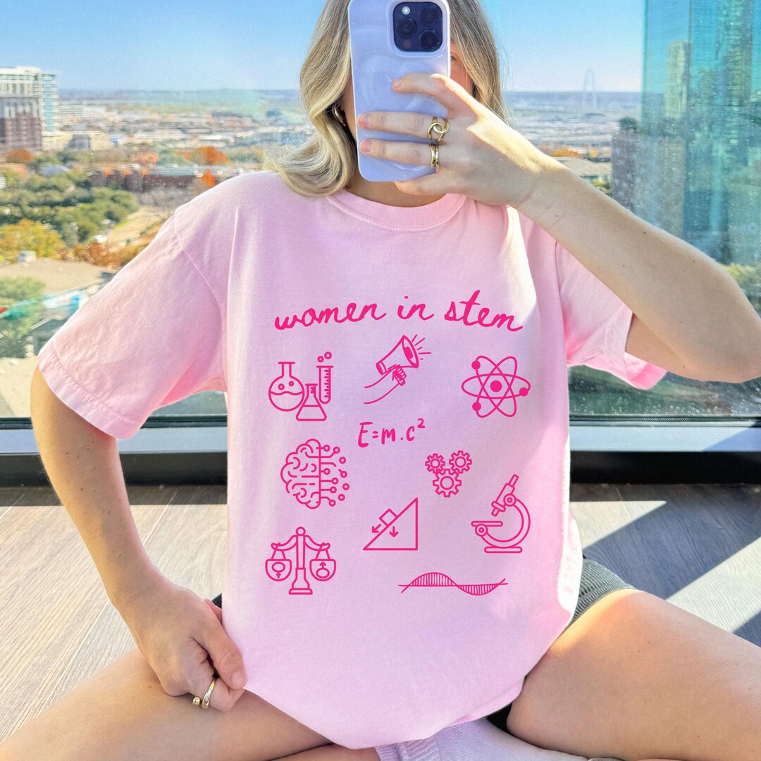 Women in STEM Shirt, Steminist Comfort Colors Graphic Tee, Gift for Women in Stem, Girly Stem ...