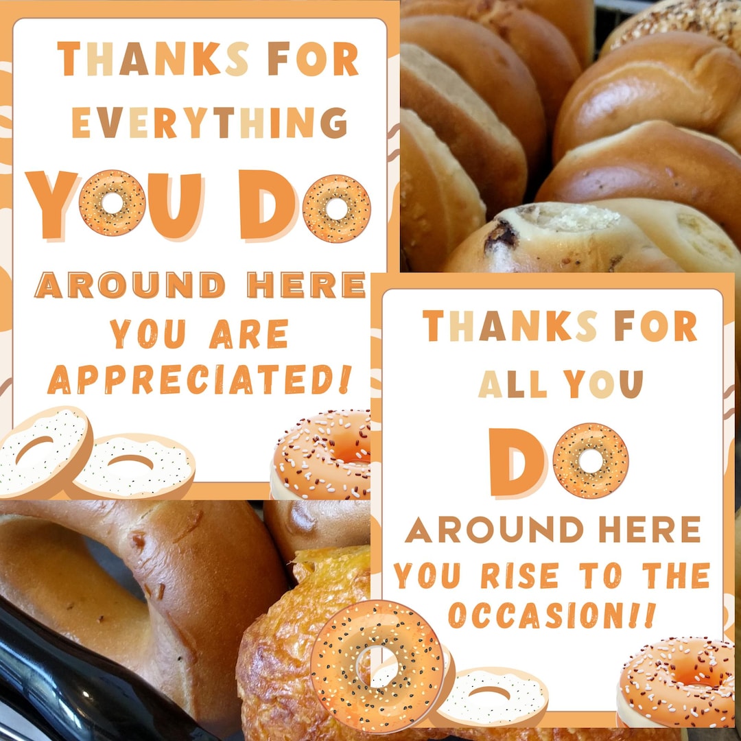Bagel Appreciation 8x10 Printable Sign Thanks for Everything You Do ...