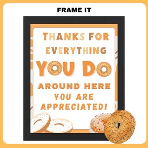 Bagel Appreciation 8x10 Printable Sign Thanks for Everything You Do ...