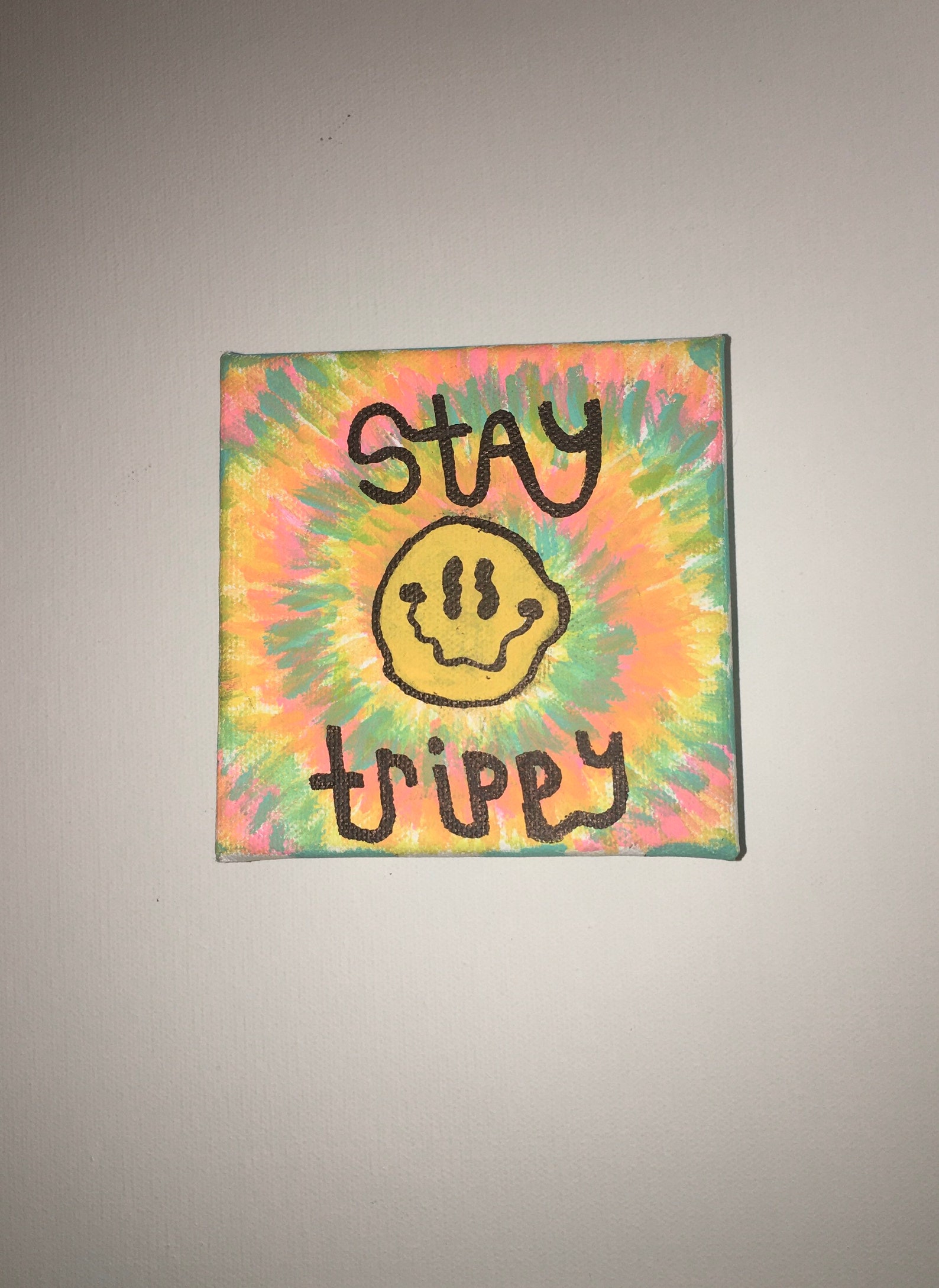 Stay Trippy Painting With Tie Fye Background and Trippy Smiley - Etsy