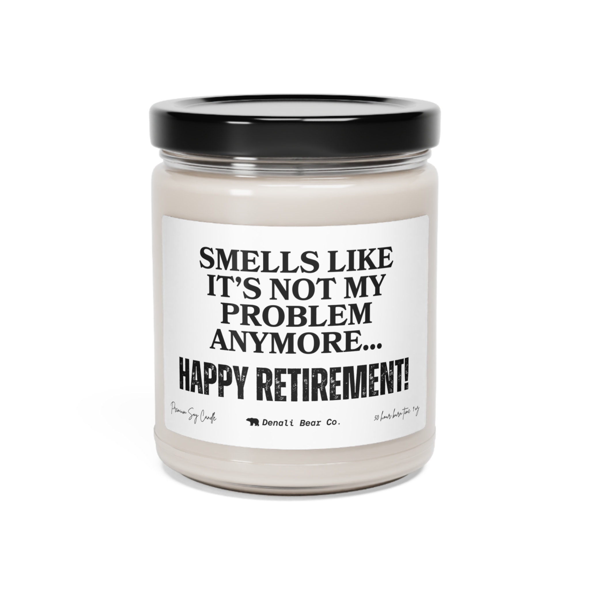 Retirement Gift Smells Like It's Not My Problem Candle Teacher ...