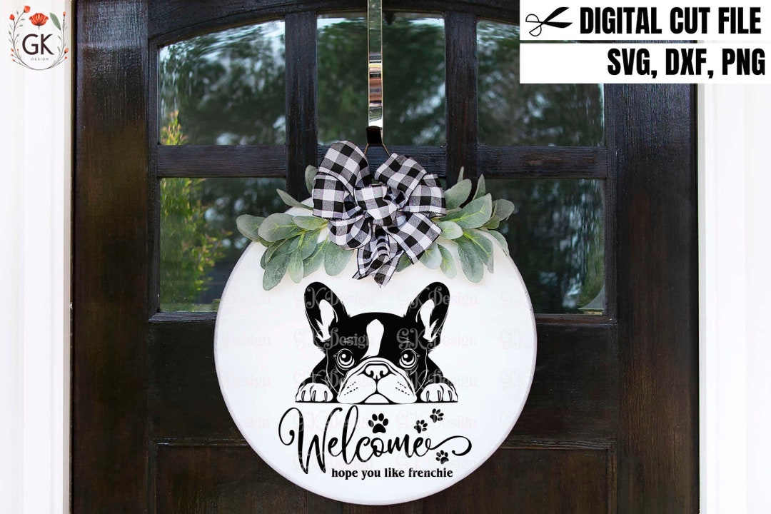 Frenchie Svg,welcome Sign Svg,peeking French Bulldog,door Hanger,round ...