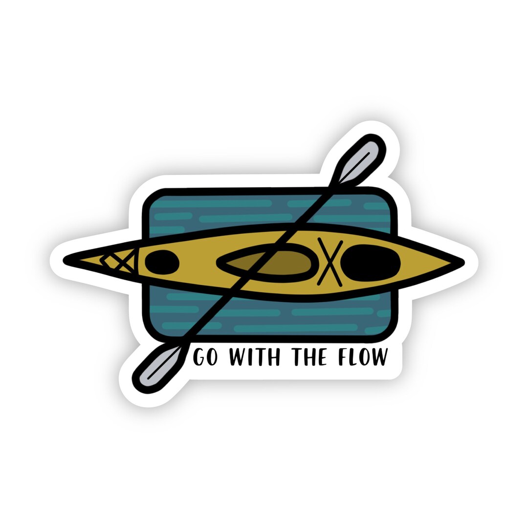 Go With the Flow Kayak Sticker | Paddle Sticker - Etsy