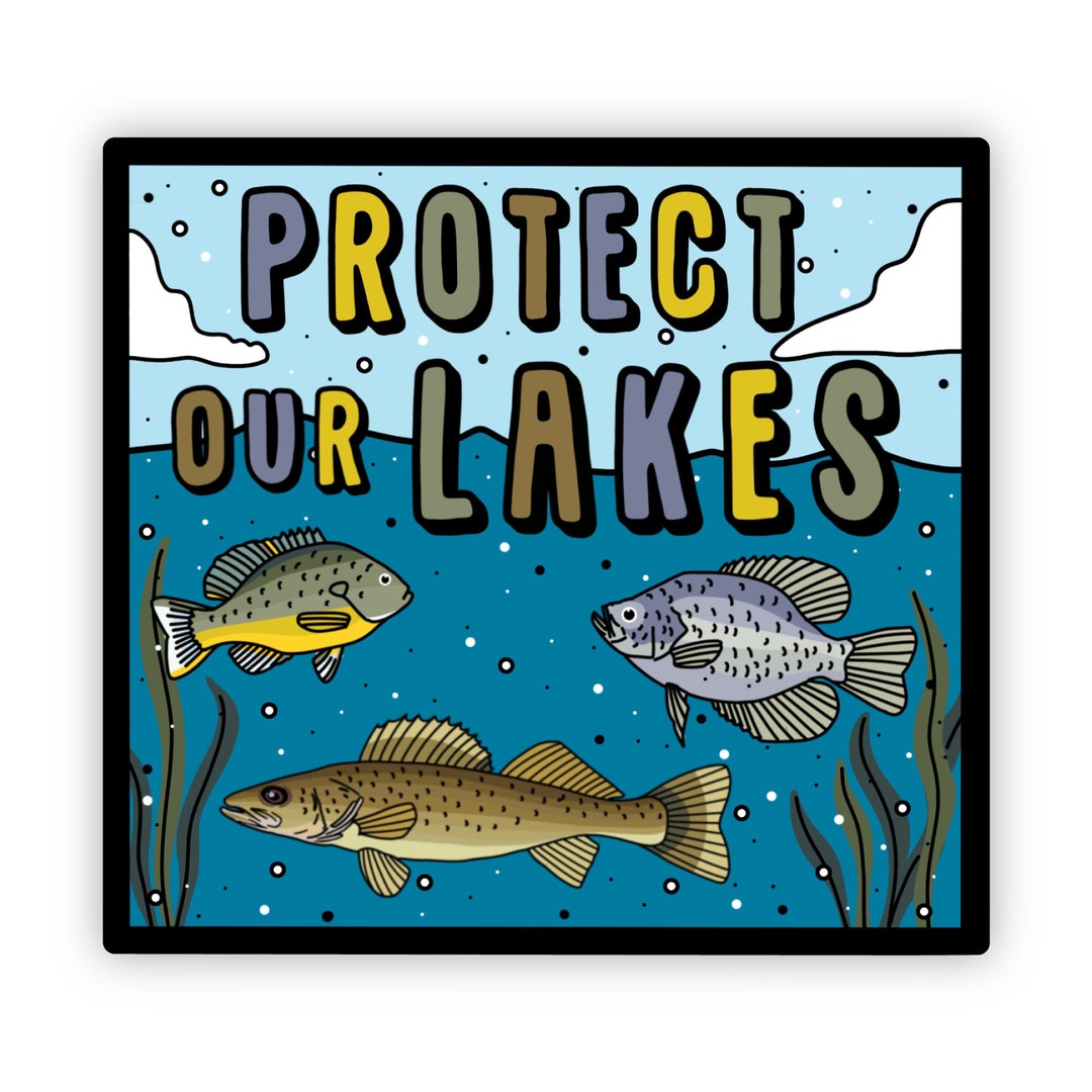 Fishing Sticker | Protect Our Lakes Sticker | Sunfish | Crappie ...