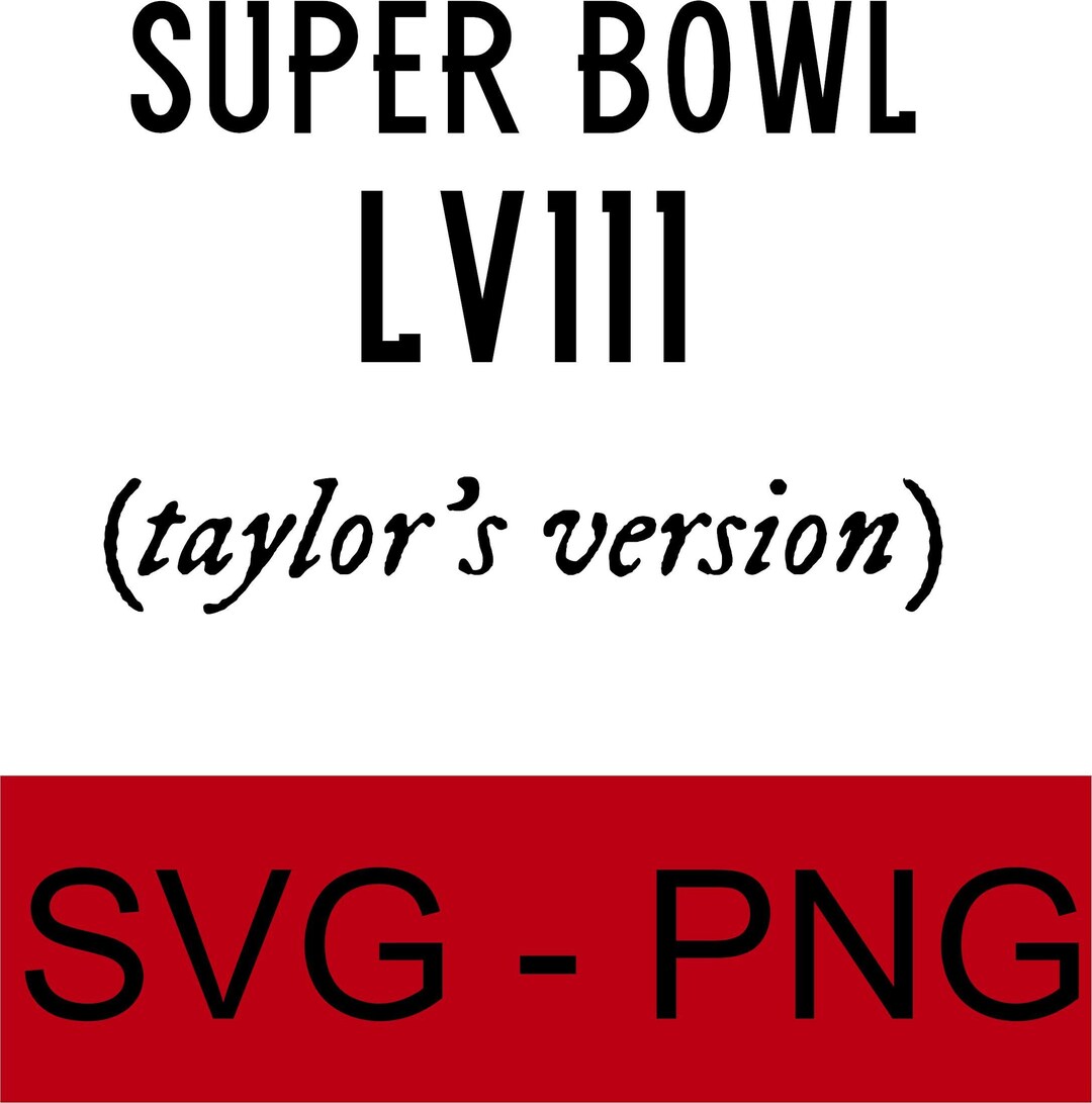 Taylor Swift SVG, Super Bowl PNG Cut File, Travis Kelce, Taylor's ...