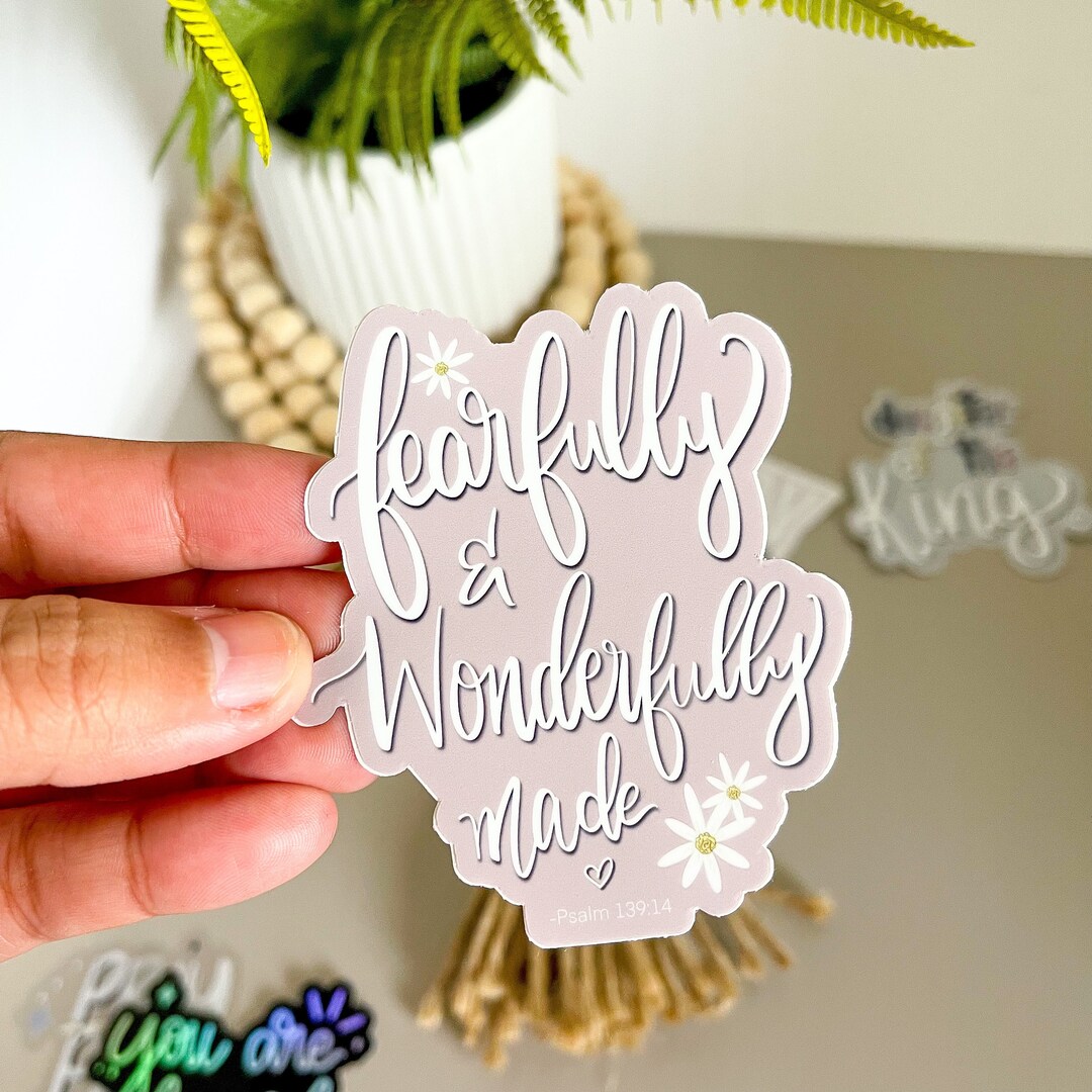 Fearfully and Wonderfully Made |sticker | Faith Sticker - Etsy
