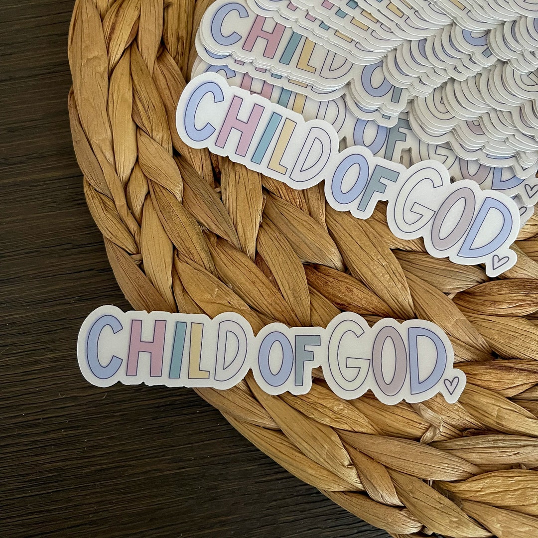 Child of God Sticker | Clear Sticker | Faith Sticker - Etsy