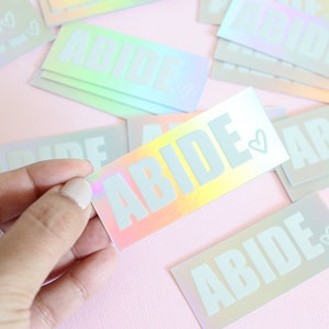 Abide - Holographic Sticker - Etsy