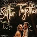 Better Together - Wedding LED Neon Sign. This is a Stylish and Bright ...